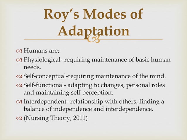 Roy model of nursing.tnURSING tHEORYpptx | PPT