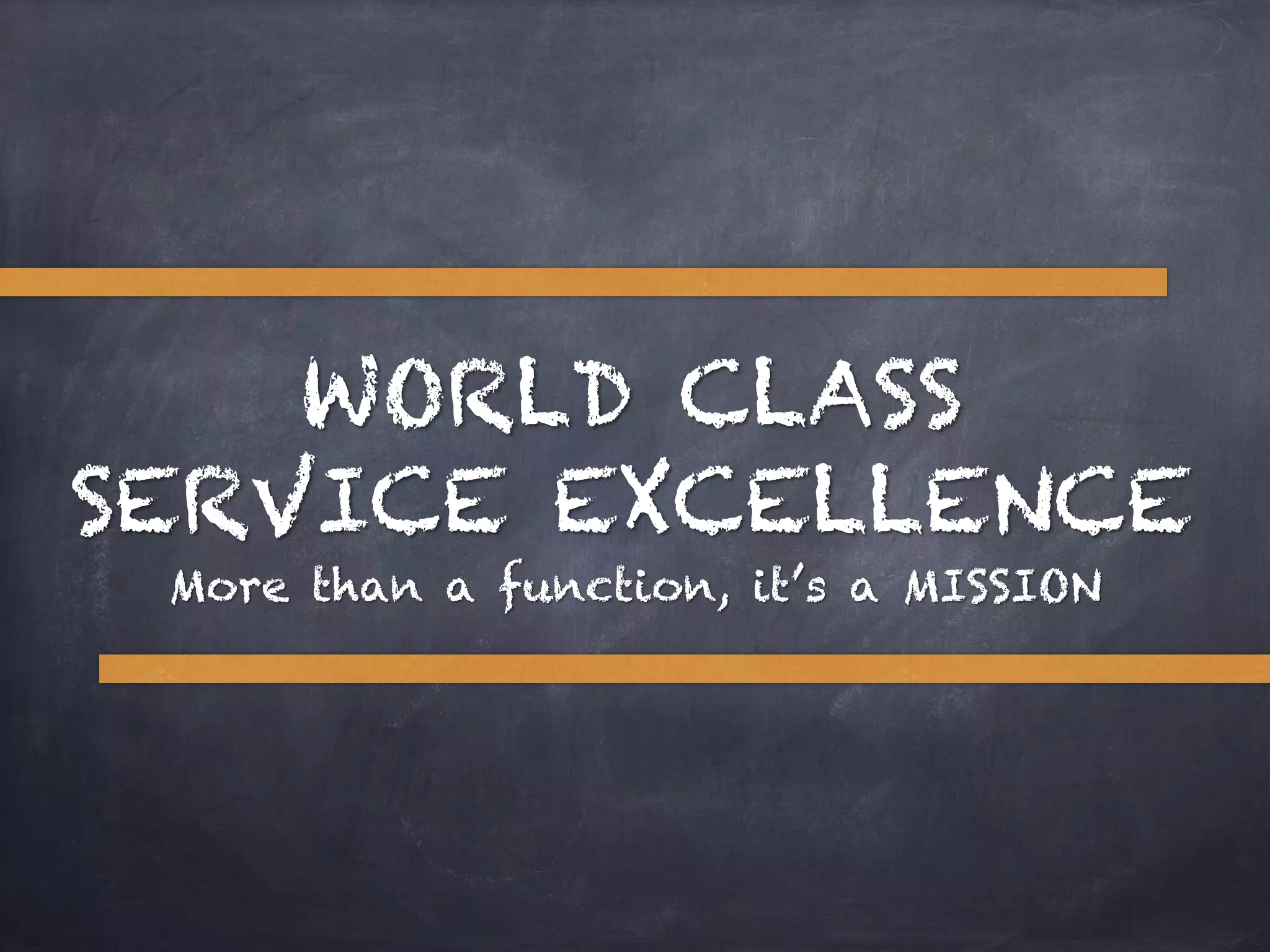 World Class Service Excellence by Roy Quejada | PPT