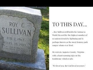 Roy Sullivan - The Human Lightning Rod - Field Pros Direct | PPT