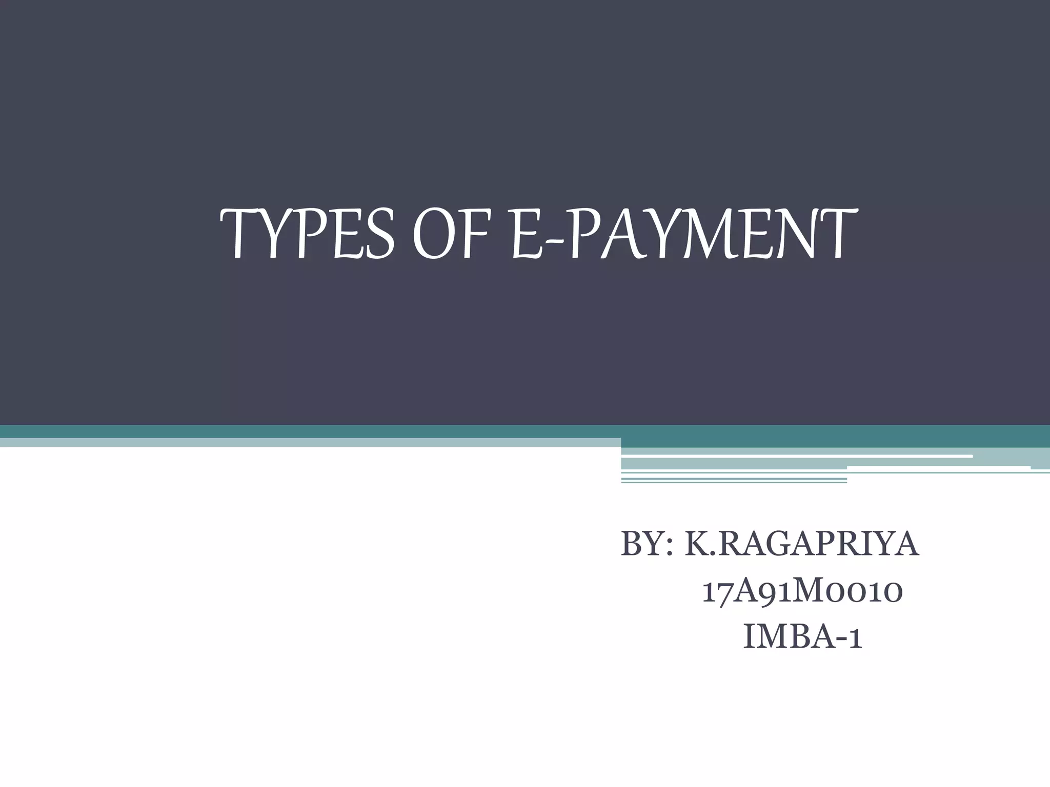 types of e-payment | PPTX