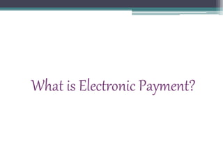 types of e-payment | PPT