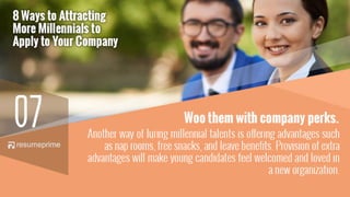 8 Ways to Attracting More Millennials to Apply to Your Company | PDF