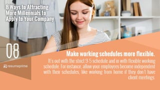 8 Ways to Attracting More Millennials to Apply to Your Company | PDF
