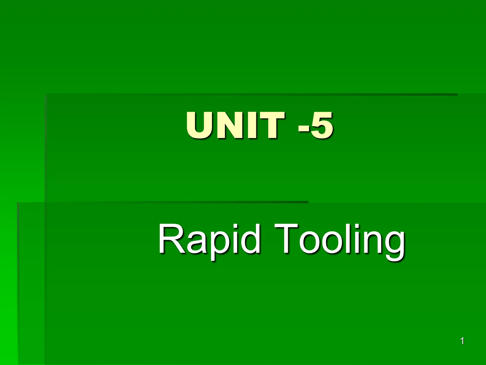 Rapid tooling presentation for everyone needed | PPT