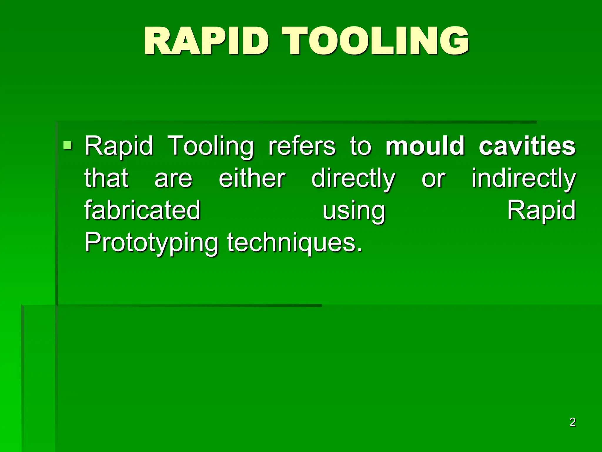 Rapid tooling presentation for everyone needed | PPT