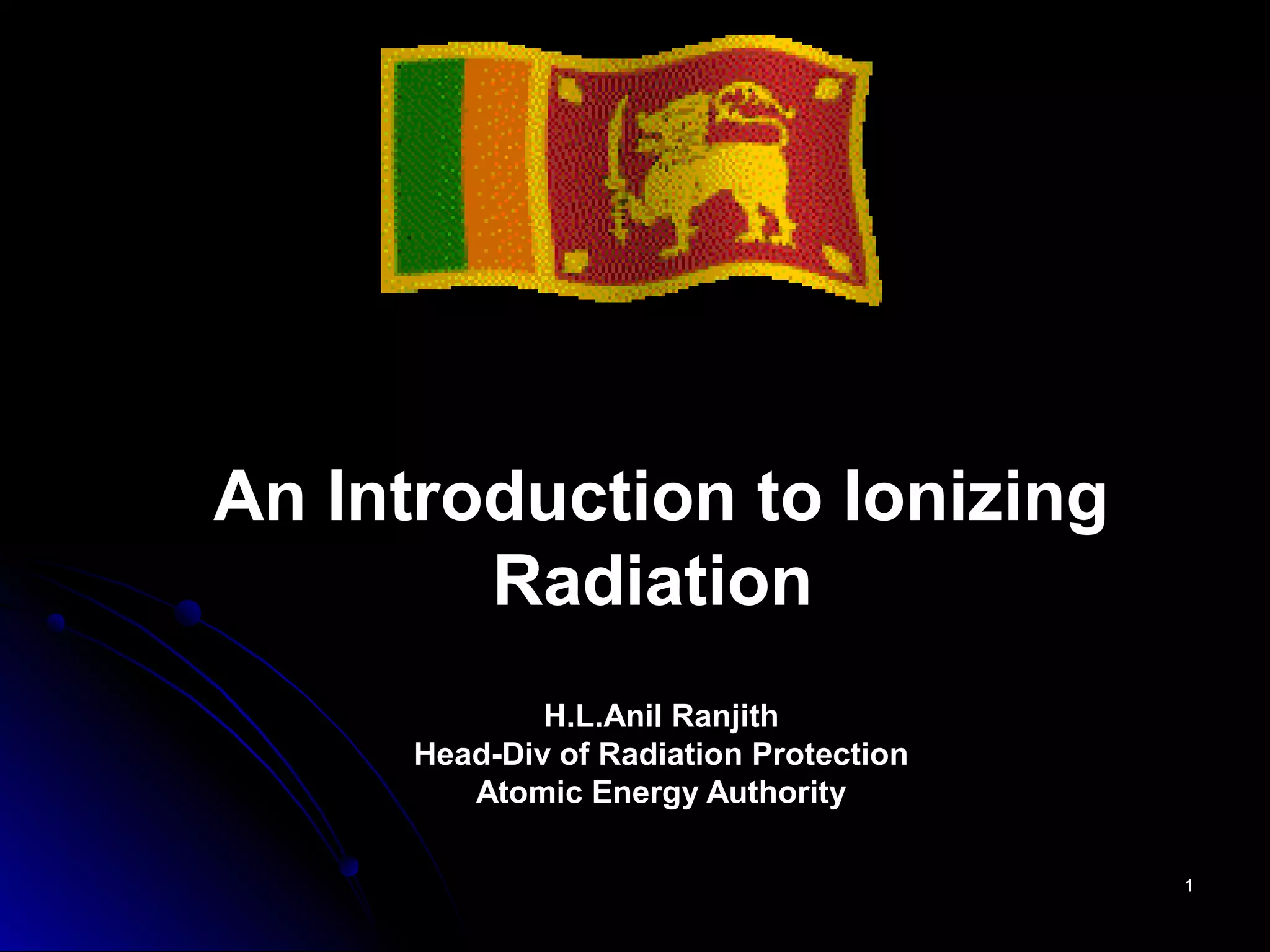 Rp001 introduction to ionizing radiation | PPT