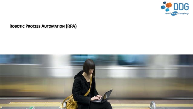 Robotic Process Automation Rpa Ppt