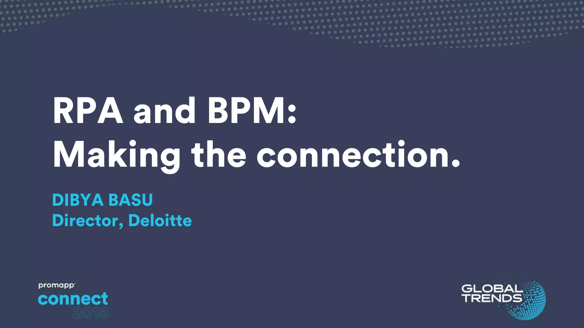 RPA and BPM: Making the connection | PPT