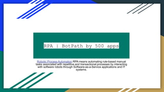 RPA _ BotPath by 500 apps.pdf