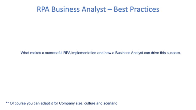 Rpa business analyst - best practices | PPTX
