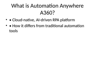 RPA_Demo_Presentation.pptxRPA_Automation_Anywhere_A360_Presentation.pptx