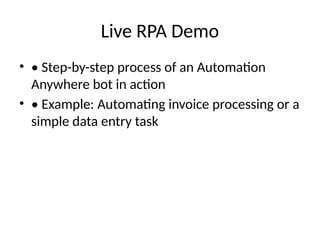 RPA_Demo_Presentation.pptxRPA_Automation_Anywhere_A360_Presentation.pptx