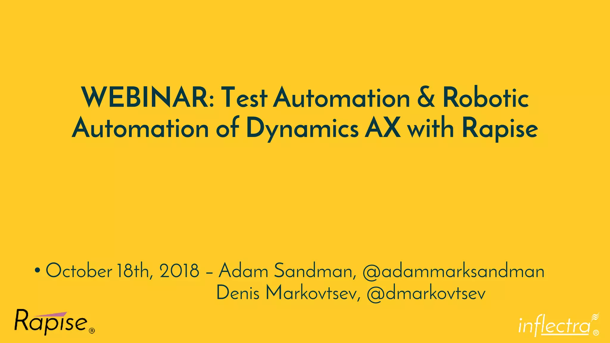 Microsoft Dynamics Ax Robotic Process Automation Rpa With Rapise Ppt