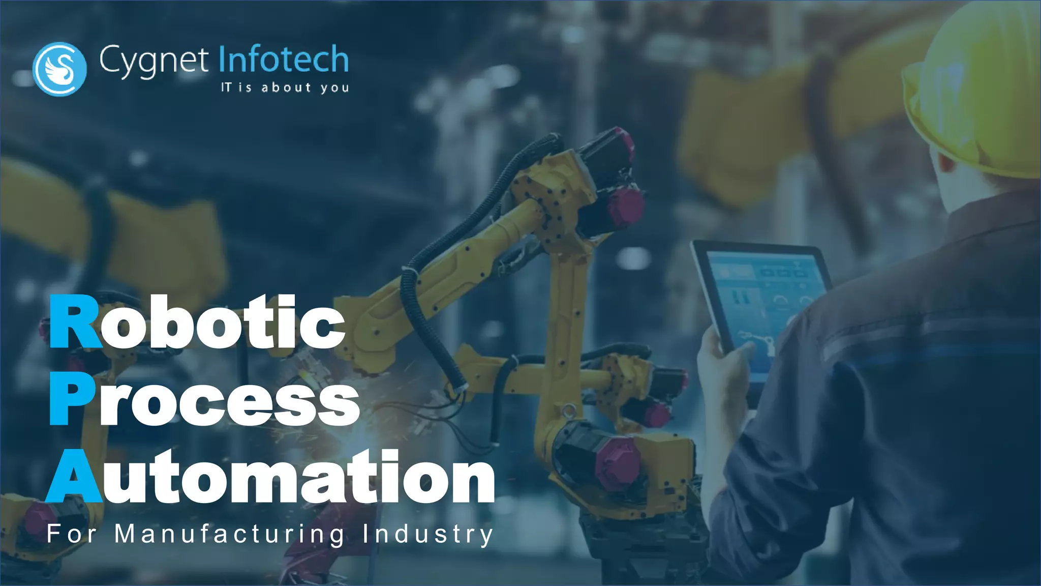 Robotic Process Automation (RPA) in Manufacturing Industry | PPSX