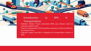 Reliable RPA in Transportation for Seamless Processes | PPT