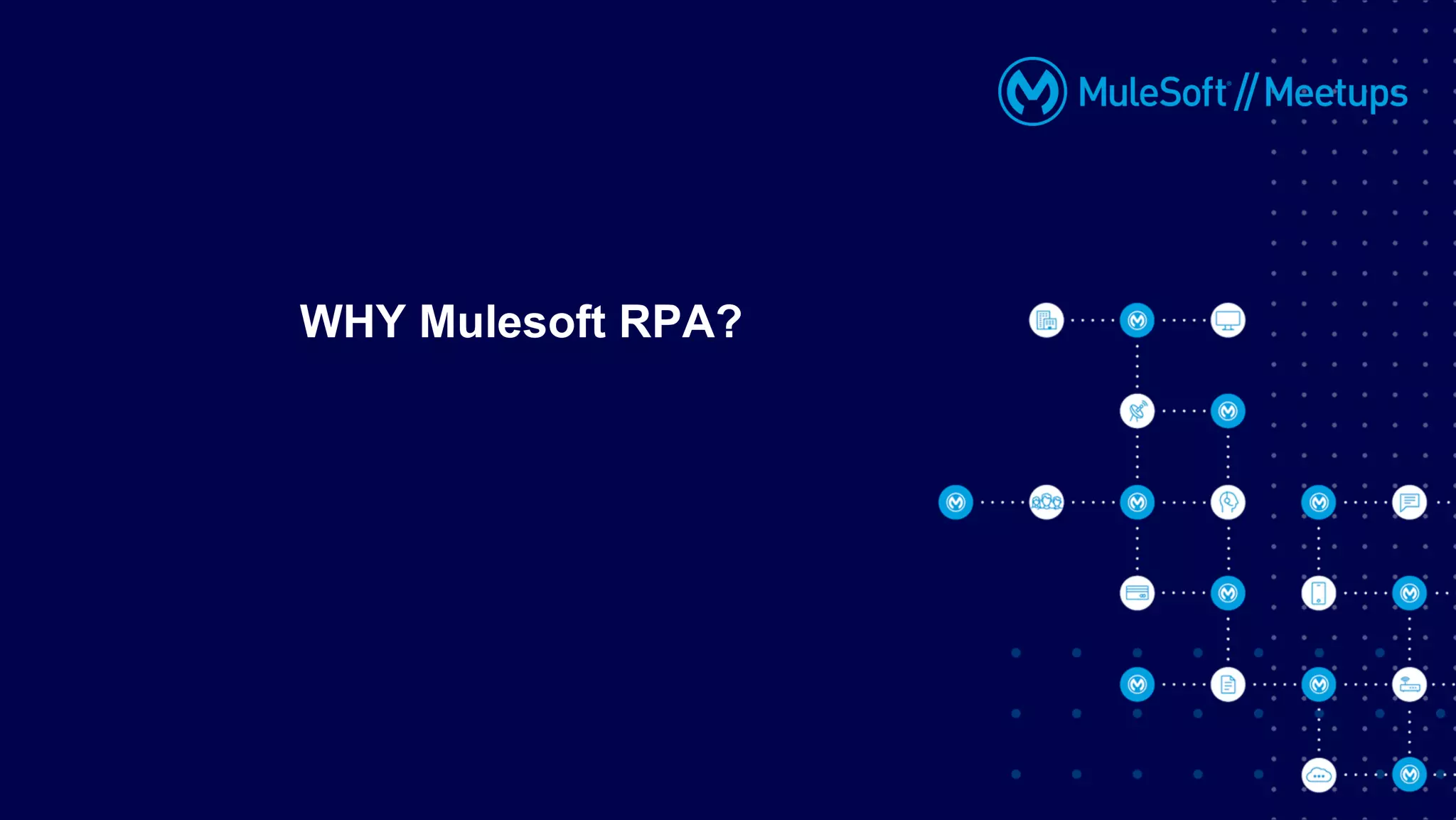 MuleSoft Surat Meetup#49 - Robotic Process Automation - Why, Where, When and How and What | PDF