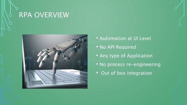 An Overview of Robotic Process Automation (RPA) | PPTX