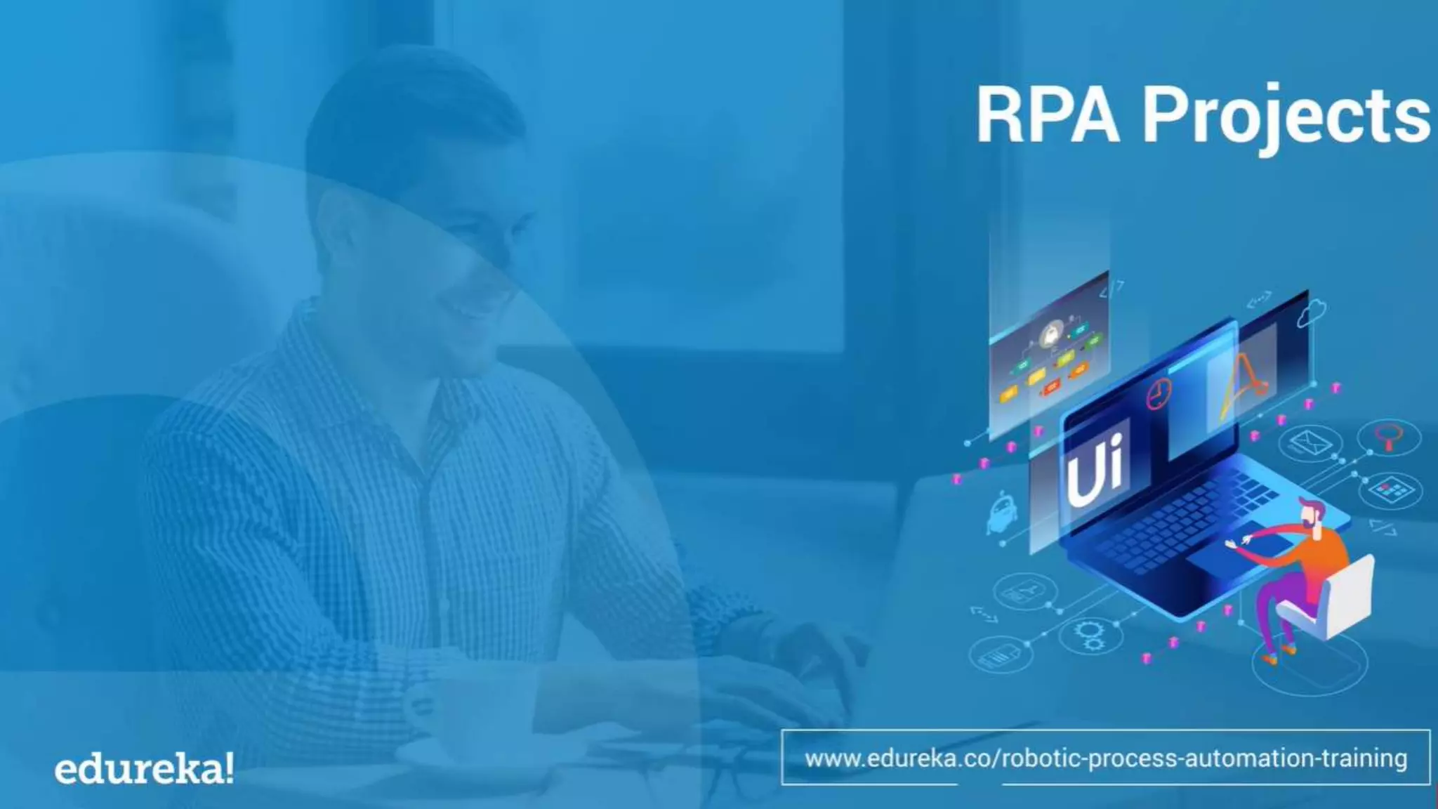 Best RPA Projects in UiPath and Automation Anywhere | Real-Life RPA ...