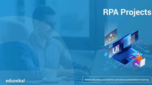 Best RPA Projects in UiPath and Automation Anywhere | Real-Life RPA ...
