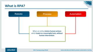 RPA Tutorial for Beginners | RPA Training Using UiPath | UiPath ...