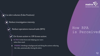 Robotic Automation Process (RPA) Webinar - By Matrix-IFS | PPT