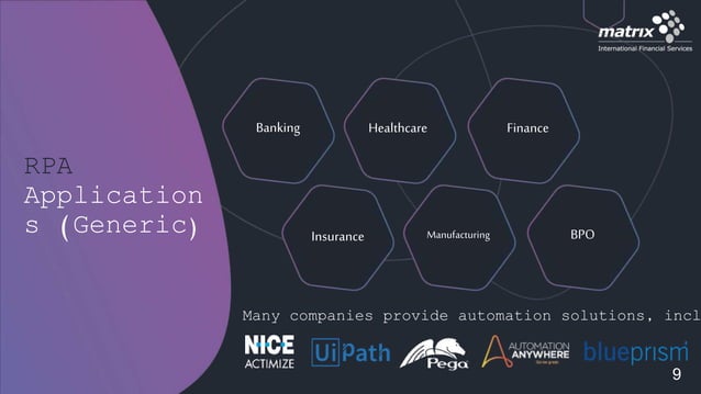 Robotic Automation Process (RPA) Webinar - By Matrix-IFS | PPT