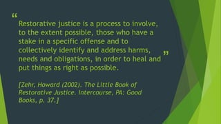 Restoring Justice: Working to Create Wholeness and Peace through Accountability and Healing | PPTX