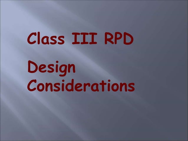RPD_design_considerations basicspart 2ppt.ppt