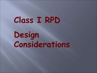 RPD_design_considerations basicspart 2ppt.ppt