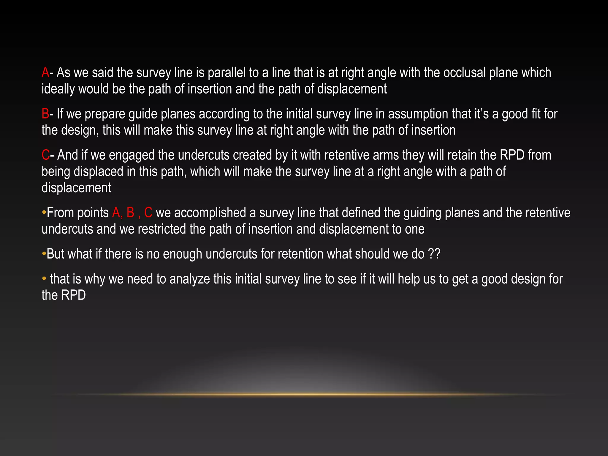 removable partial denture survey lines, path of insertion, guide planes ...