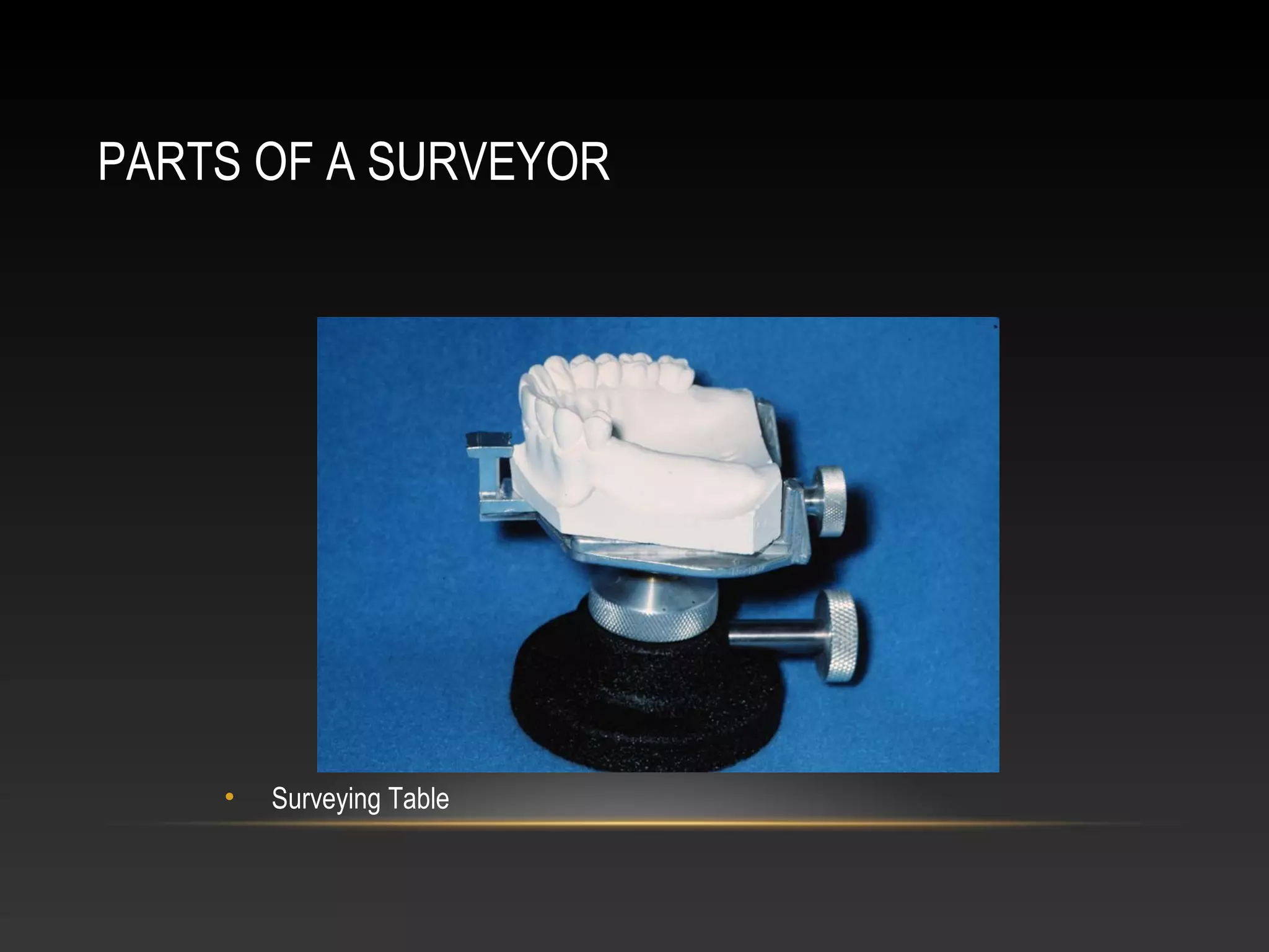 removable partial denture survey lines, path of insertion, guide planes ...