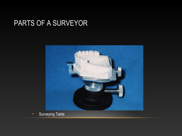 removable partial denture survey lines, path of insertion, guide planes ...
