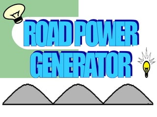 Road power generation | PPT
