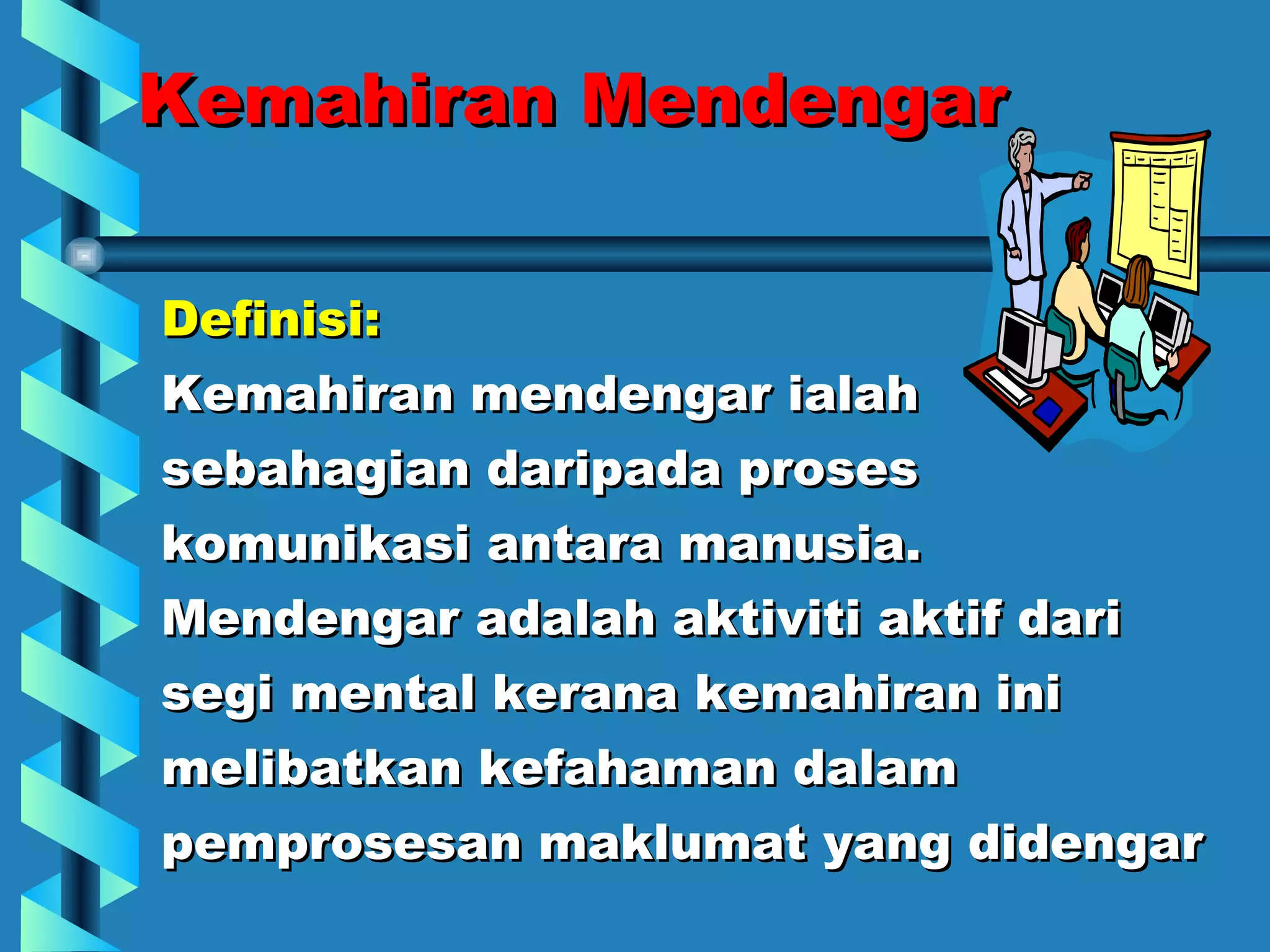 Tugasan 3: Teknik mendengar | PPT