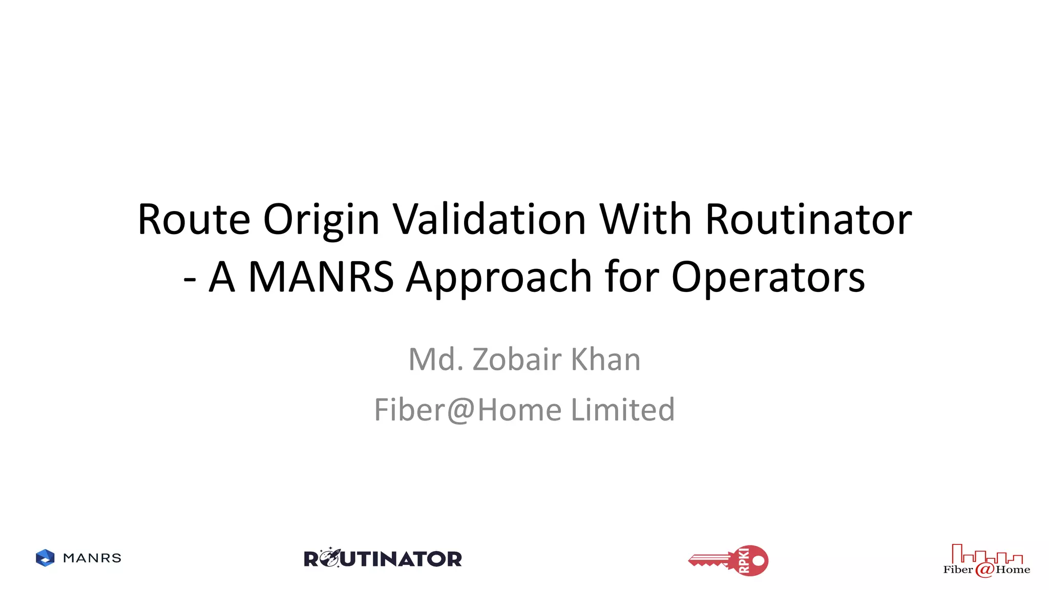 Route Origin Validation With Routinator - A MANRS Approach for ...