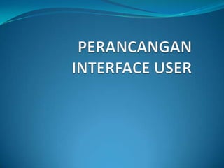 Rpl 10-perancangan user interface | PPTX