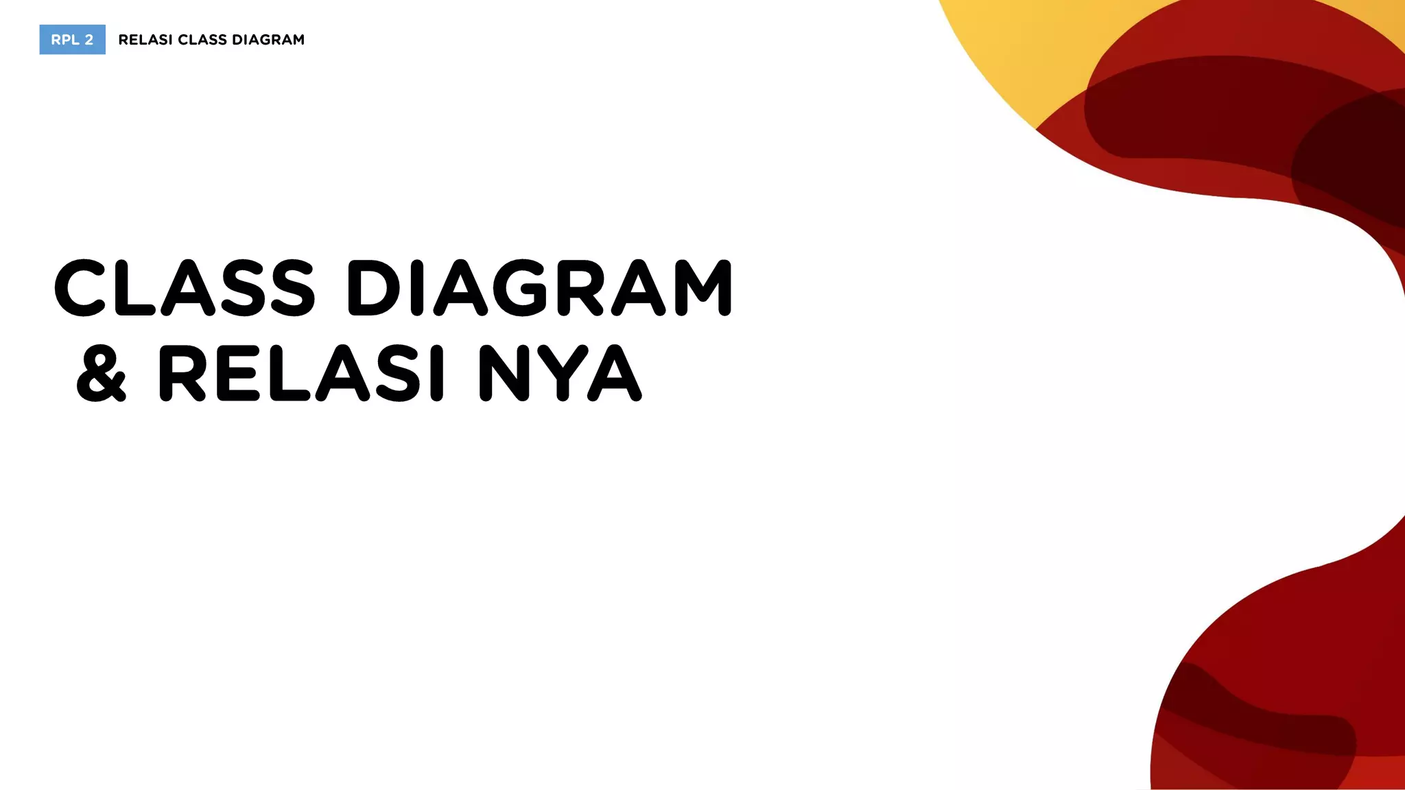 [RPL2] Class Diagram dan Relasinya (2) | PDF