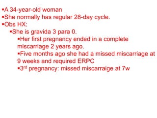 Recurrent pregnancy loss: case scenario 2 | PPT