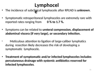 RETRO PERITONEAL LYMPHNODE DISSECTION CA | PPTX