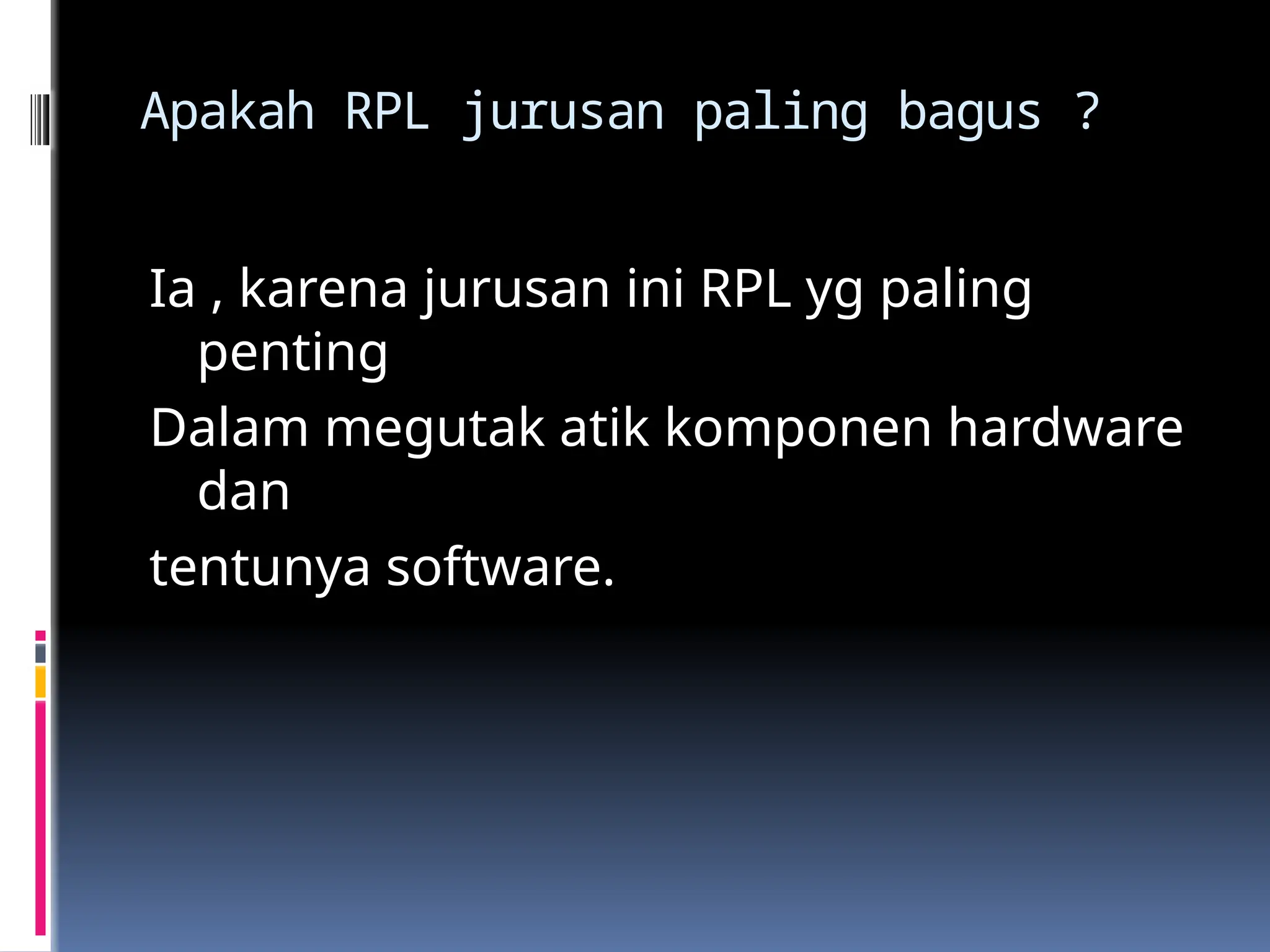 RPL SMK KELAS SEPULUH DAN SEBELAS SEKOLAH MENENGAH KEJURUAN.pptx