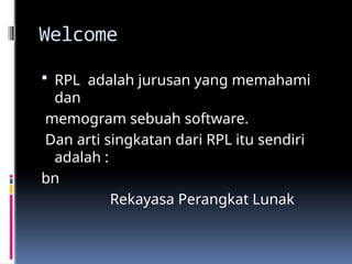 RPL SMK KELAS SEPULUH DAN SEBELAS SEKOLAH MENENGAH KEJURUAN.pptx