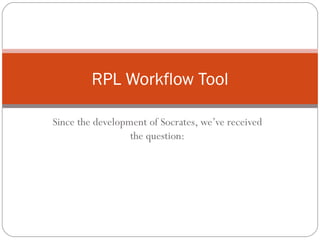 RPL Workflow Tool | PPT