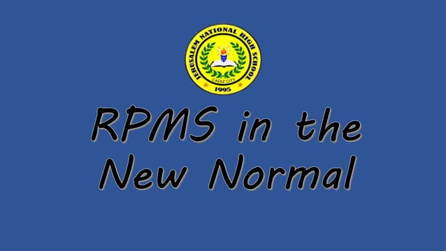 RPMS in the New Normal.pptx | Educational Assessment | Education