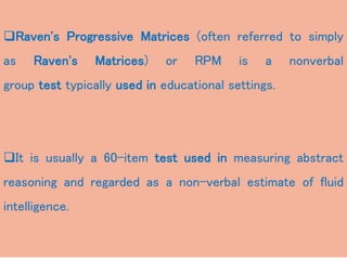 Ravens progressive matrices test | PPTX