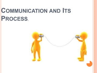Process of communication | PPTX