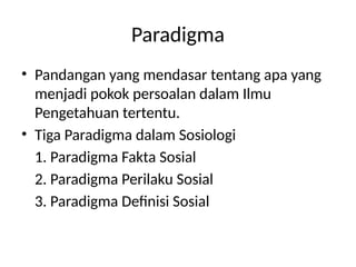 Paradigma dan Teori Dalam Sosiologi.pptx