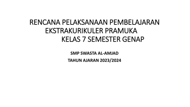 RPP PRAMUKA SEM 2- KLAS 7 (KAK PUPUT).ppt