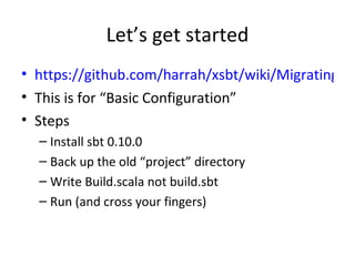 sbt 0.10 for beginners? | PPT