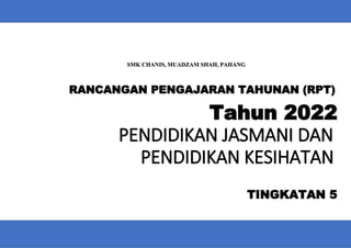 Rancangan Pengajaran Tahunan PJK T5 2022.docx