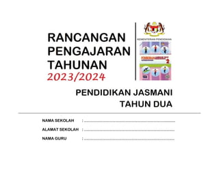 RPT PJ THN 2 2023-2024 By Rozayus Academy.docx